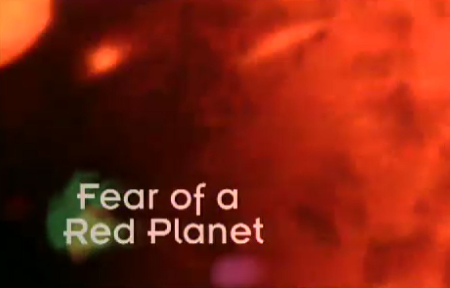 A Weekend on Mars | Fear of a Red Planet - BBC Literary Archive
