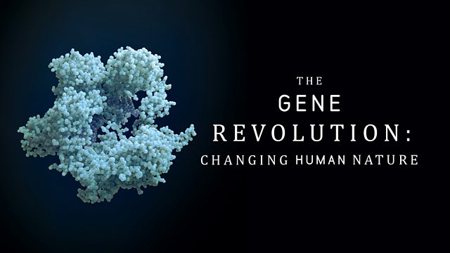 The Gene Revolution: Changing Human Nature | Storyville - Educational ...